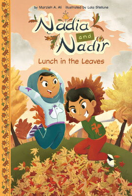 LUNCH IN THE LEAVES Nadia & Nadir Set 1 Marzieh A. Ali Lala Stellune CALICO KID2022 Library　Binding English ISBN：9781098...