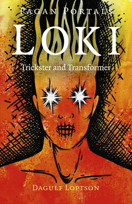 PAGAN PORTALS ー LOKI Dagulf Loptson MOON BOOKS2020 Paperback English ISBN：9781789043099 洋書 Social Science（社会科学） Religion