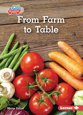 FROM FARM TO TABLE Let's Look at Farms (Pull Ahead Readers ーー Nonfiction) Marta Edlyn LERNER PUBN2026 Paperback English ...