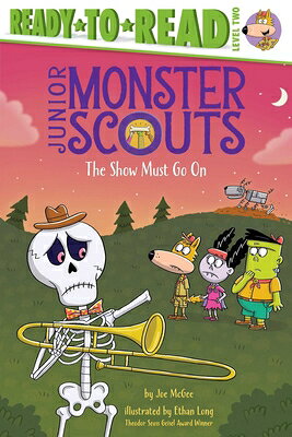 SHOW MUST GO ON Junior Monster Scouts Joe McGee Ethan Long SIMON SPOTLIGHT2026 Paperback English ISBN：9798347103102 洋書 B...