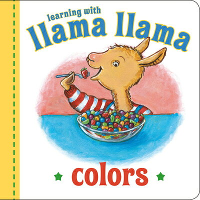 LLAMA LLAMA COLORS Llama Llama Anna Dewdney Jt Morrow VIKING BOOKS FOR YOUNG READERS2021 Board　Books English ISBN：978059...