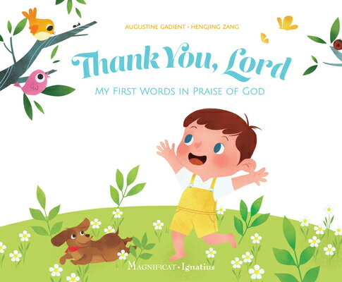 THANK YOU LORD Augustine Gadient Hengjing Zang MAGNIFICAT2019 Board　Books English ISBN：9781621643104 洋書 Books for kids（児...