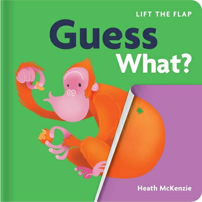 GUESS WHAT LIFTーTHEーFLAP BOARD Heath McKenzie LAKE PR2024 Board　Books English ISBN：9780655233107 洋書 Books for kids（児童書） ...