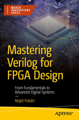 MASTERING VERILOG FOR FPGA DES Maker Innovations Majid Pakdel APRESS2026 Paperback English ISBN：9798868823107 洋書 Compute...
