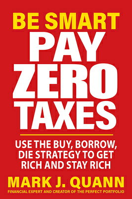 BE SMART PAY ZERO TAXES Mark J. Quann HUMANIX BOOKS2025 Paperback English ISBN：9781630063108 洋書 Business & SelfーCulture（...