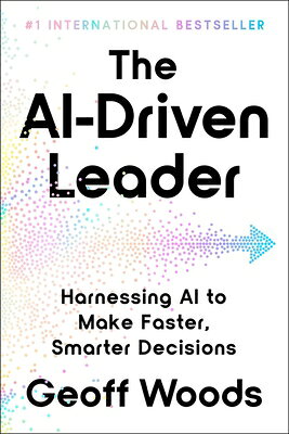 AIーDRIVEN LEADER Geoff Woods AUTHORS EQUITY2026 Hardcover English ISBN：9798893313109 洋書 Business & SelfーCulture（ビジネス） Bu...