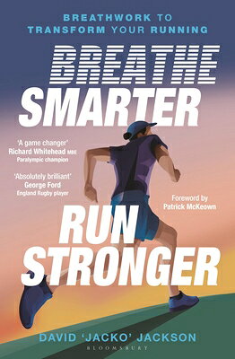 BREATHE SMARTER RUN STRONGER David 'Jacko' Jackson Patrick McKeown BLOOMSBURY2026 Paperback English ISBN：9781399423113 洋...