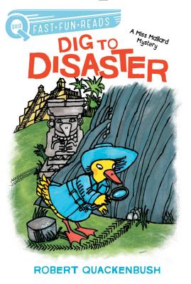 DIG TO DISASTER A Miss Mallard Mystery Robert Quackenbush Robert Quackenbush ALADDIN2018 Paperback English ISBN：97815344...