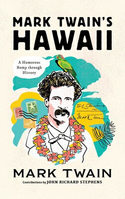 MARK TWAINS HAWAII John Richard Stephens Mark Twain TWO DOT BOOKS2022 Hardcover English ISBN：9781493053124 洋書 Social Sci...