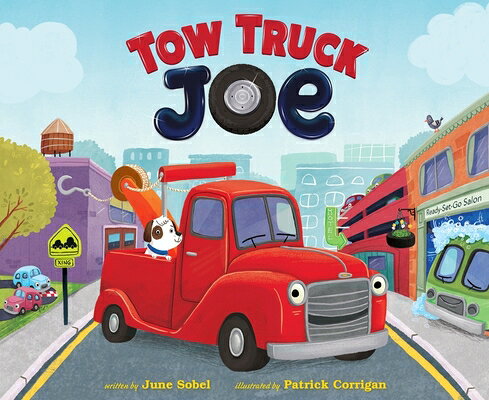 TOW TRUCK JOE Tow Truck Joe June Sobel Patrick Corrigan HOUGHTON MIFFLIN2019 Hardcover English ISBN：9780358053125 洋書 Boo...
