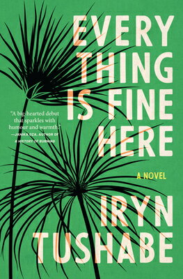 EVERYTHING IS FINE HERE Iryn Tushabe HOUSE OF ANANSI PR2025 Paperback English ISBN：9781487013134 洋書 Fiction & Literature...