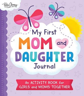 MY 1ST MOM & DAUGHTER JOURNAL Katie Clemons Anna Clark Daniel Clark SOURCEBOOKS EXPLORE2023 Paperback English ISBN：97817...