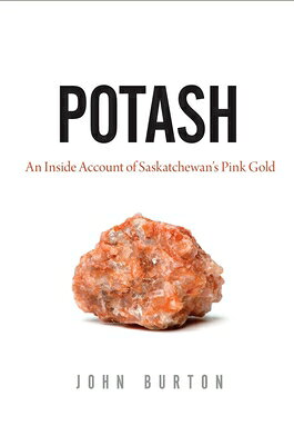 POTASH John Burton UNIV OF REGINA PR2014 Paperback English ISBN：9780889773141 洋書 Business & SelfーCulture（ビジネス） Business ...