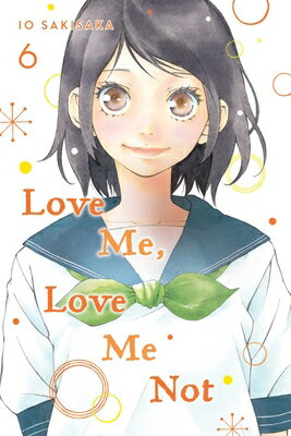 LOVE ME LOVE ME NOT VOL 6 Love Me, Love Me Not Io Sakisaka VIZ LLC2021 Paperback English ISBN：9781974713141 洋書 Family li...