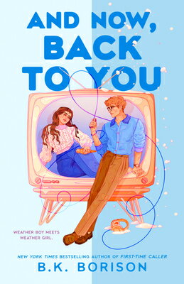 AND NOW BACK TO YOU Heartstrings B. K. Borison BERKLEY BOOKS2026 Paperback English ISBN：9780593953143 洋書 Fiction & Liter...