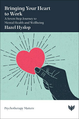 BRINGING YOUR HEART TO WORK Hazel Hyslop KARNAC BOOKS2025 Paperback English ISBN：9781800133143 洋書 Social Science（社会科学） P...