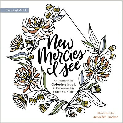 NEW MERCIES I SEE Coloring Faith Jennifer Tucker Zondervan ZONDERVAN2023 Paperback English ISBN：9780310463153 洋書 Family ...