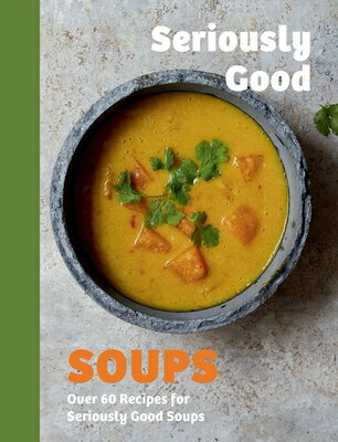 SERIOUSLY GOOD SOUPS Rebecca Woods QUADRILLE2025 Hardcover English ISBN：9781837833153 洋書 Family life & Comics（生活＆コミック） C...