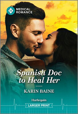 SPANISH DOC TO HEAL HER ーLP OR Jet Set Docs Karin Baine HQN BOOKS2025 Mass　Market　Paperbound Original English ISBN：97813...