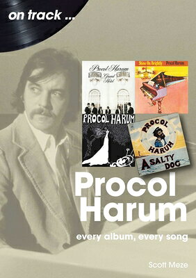 PROCOL HARUM Scott Meze SONICBOND PUB2024 Paperback English ISBN：9781789523157 洋書 Art & Entertainment（芸術＆エンターテインメント） Music
