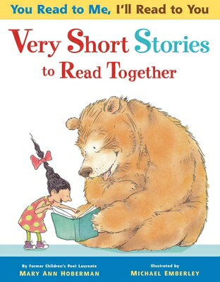VERY SHORT STORIES TO READ TOG You Read to Me, I'll Read to You Mary Ann Hoberman Michael Emberley MEGAN TINGLEY BOOKS20...