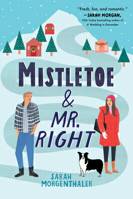 MISTLETOE & MR RIGHT Moose Springs, Alaska Sarah Morgenthaler SOURCEBOOKS CASABLANCA2020 Paperback English ISBN：97814926...