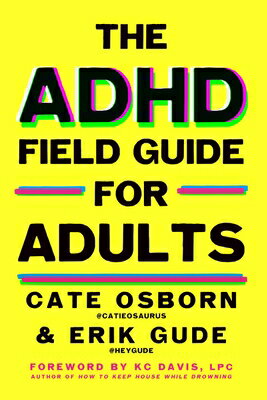ADHD FIELD GD FOR ADULTS Cate Osborn Erik Gude Rennie Dyball GALLERY BOOKS2026 Hardcover English ISBN：9781668053164 洋書 F...