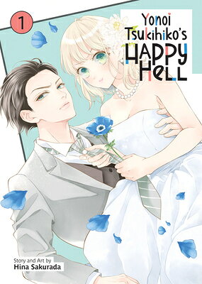 YONOI TSUKIHIKOS HAPPY HELL VO Yonoi Tsukihiko's Happy Hell Hina Sakurada SEVEN SEAS PR2024 Paperback English ISBN：97988...
