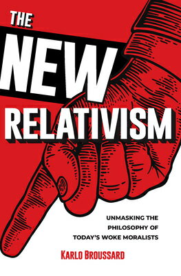 NEW RELATIVISM Karlo Broussard CATHOLIC ANSWERS2023 Paperback English ISBN：9781683573166 洋書 Social Science（社会科学） Religion
