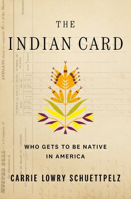 INDIAN CARD Carrie Lowry Schuettpelz FLATIRON BOOKS2024 Hardcover English ISBN：9781250903167 洋書 Social Science（社会科学） Soc...