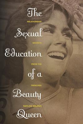 SEXUAL EDUCATION OF A BEAUTY Q Taylor Marsh OPEN ROAD MEDIA2014 Paperback English ISBN：9781497663169 洋書 Fiction & Litera...
