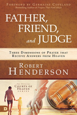 FATHER FRIEND & JUDGE Robert Henderson Germaine Copeland DESTINY IMAGE INC2020 Hardcover English ISBN：9780768443172 洋書 S...