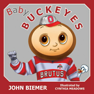 BABY BUCKEYESーBOARD Tiny Team Books John Biemer Cynthia Meadows BROWN BOOK KIDS2020 Board　Books English ISBN：97816125431...