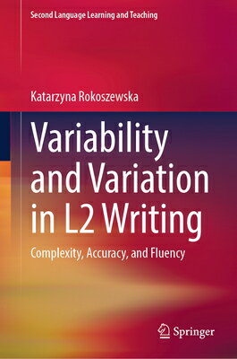 VARIABILITY & VARIATION IN L2 Second Language Learning and Teaching Katarzyna Rokoszewska SPRINGER NATURE2026 Hardcover ...