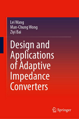 DESIGN & APPLNS OF ADAPTIVE IM Lei Wang ManーChung Wong Ziyi Bai SPRINGER2024 Hardcover 2024 English ISBN：9789819753185 洋...