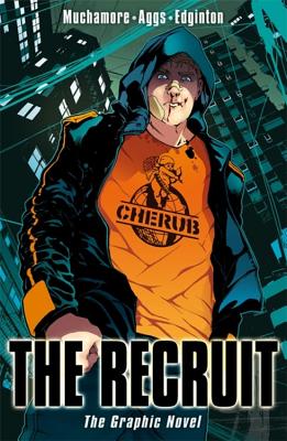 CHERUB THE RECRUIT GRAPHIC NOV Cherub Robert Muchamore Ian Edginton John Aggs HODDER & STOUGHTON2012 Paperback English I...