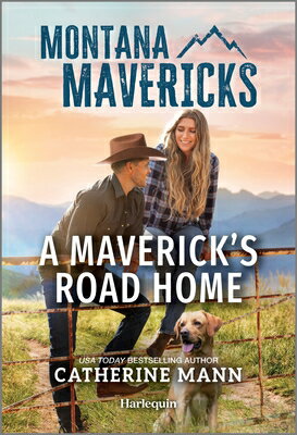 MAVERICKS ROAD HOME ORIGINAL/E Montana Mavericks: The Tenacity Social Club Catherine Mann HARLEQUIN SALES CORP2025 Mass　...