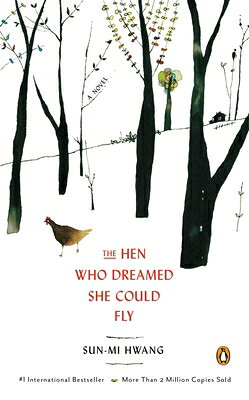 HEN WHO DREAMED SHE COULD FLY SunーMi Hwang ChiーYoung Kim Nomoco WRITERS DIGEST2013 Paperback English ISBN：9780143123200 ...