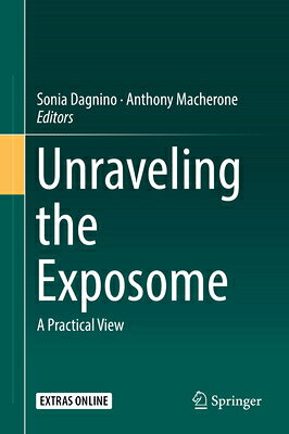 UNRAVELING THE EXPOSOME 2019/E Sonia Dagnino Anthony Macherone SPRINGER NATURE2018 Hardcover 2019 English ISBN：978331989...