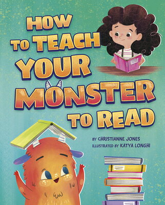 HT TEACH YOUR MONSTER TO READ How to Teach Your Monster Katya Longhi Christianne Jones CAPSTONE ED2025 Hardcover English...