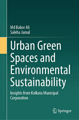 URBAN GREEN SPACES & ENVIRONME MD Babor Ali Saleha Jamal SPRINGER NATURE2026 Hardcover English ISBN：9783032153210 洋書 Com...