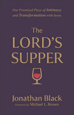 LORDS SUPPER Jonathan Black Michael L. Brown CHOSEN BOOKS2023 Paperback English ISBN：9780800763213 洋書 Social Science（社会科...