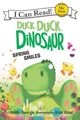 DUCK DUCK DINOSAUR SPRING SMIL My First I Can Read Kallie George Oriol Vidal HARPERCOLLINS2019 Paperback English ISBN：97...