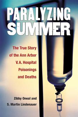 PARALYZING SUMMER S. Martin Lindenauer Elizabeth Oneal UNIV OF MICHIGAN PR2016 Hardcover English ISBN：9780472073214 洋書 S...
