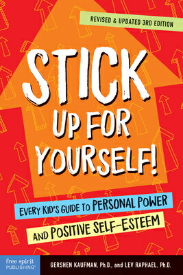 STICK UP FOR YOURSELF THIRD ED Gershen Kaufman Lev Raphael FREE SPIRIT PUB2019 Paperback Third Edition, English ISBN：978...