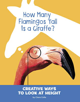 HOW MANY FLAMINGOS TALL IS A G Silly Measurements Clara Cella PEBBLE BOOKS2020 Hardcover English ISBN：9781977113221 洋書 B...