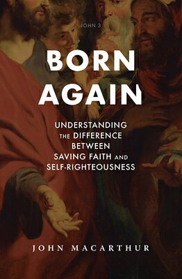 BORN AGAIN John F. MacArthur MASTERS SEMINARY PR2026 Hardcover English ISBN：9781883973223 洋書 Social Science（社会科学） Religion