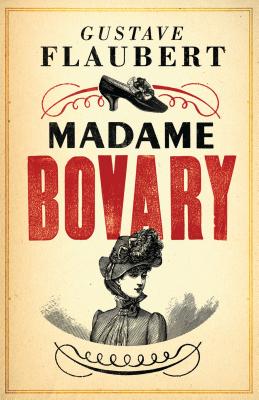 MADAME BOVARY Evergreens Gustave Flaubert Christopher Moncrieff ALMA BOOKS2014 Paperback English ISBN：9781847493224 洋書 F...