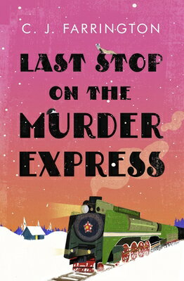 LAST STOP ON THE MURDER EXPRES The Olga Pushkin Mysteries C. J. Farrington CONSTABLE & ROBINSON2025 Paperback English IS...
