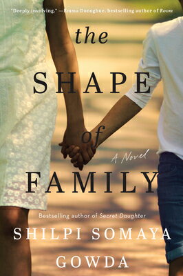 SHAPE OF FAMILY Shilpi Somaya Gowda CUSTOM HOUSE2021 Paperback English ISBN：9780062933232 洋書 Fiction & Literature（小説＆文芸）...